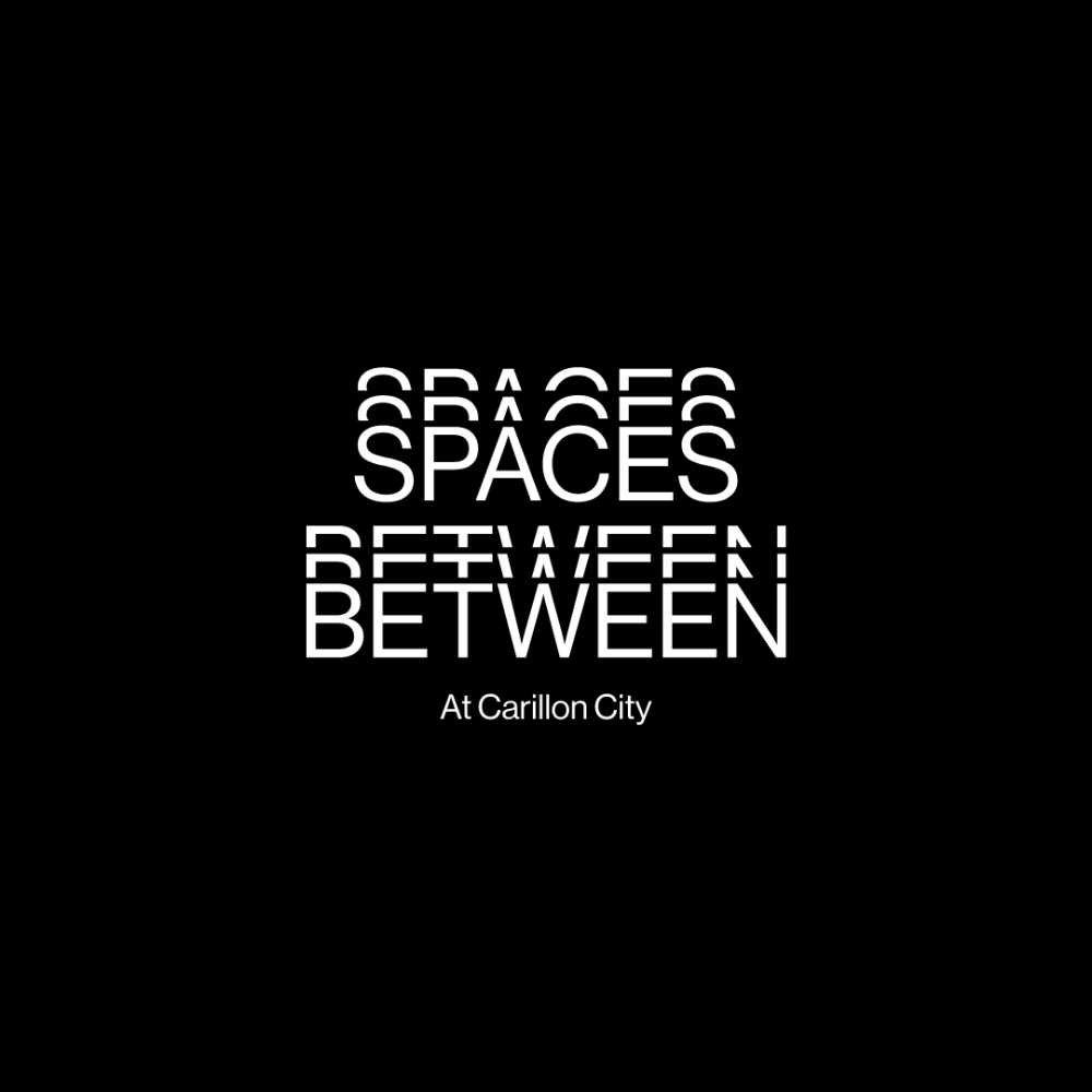 Spaces Between | Carillon City